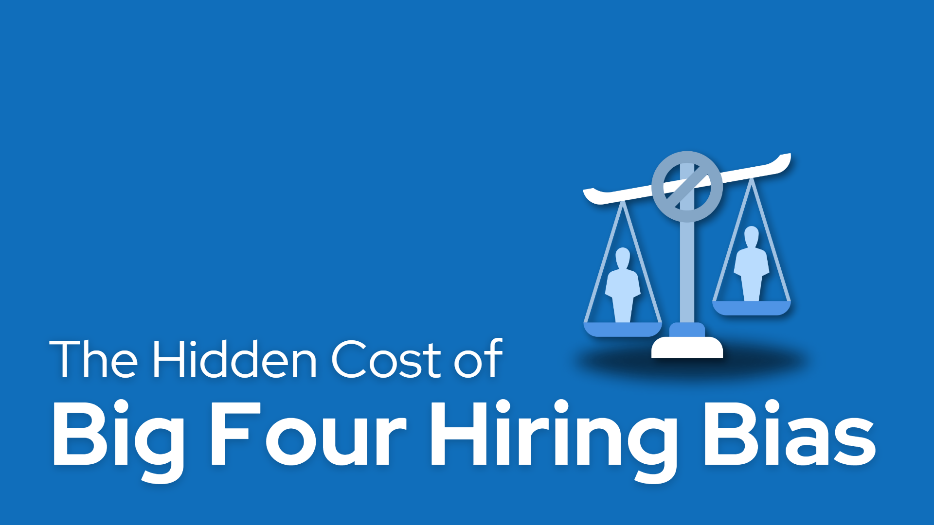 The Hidden Cost of Big Four Hiring Bias - Earmark CPE