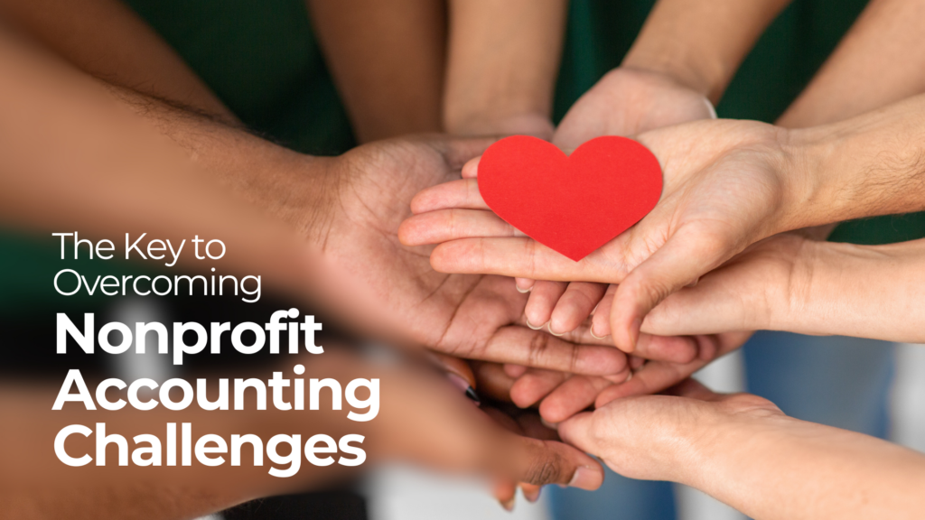 The Key to Overcoming Nonprofit Accounting Challenges - Earmark CPE