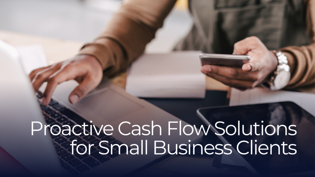 Proactive Cash Flow Solutions for Small Business Clients - Earmark CPE